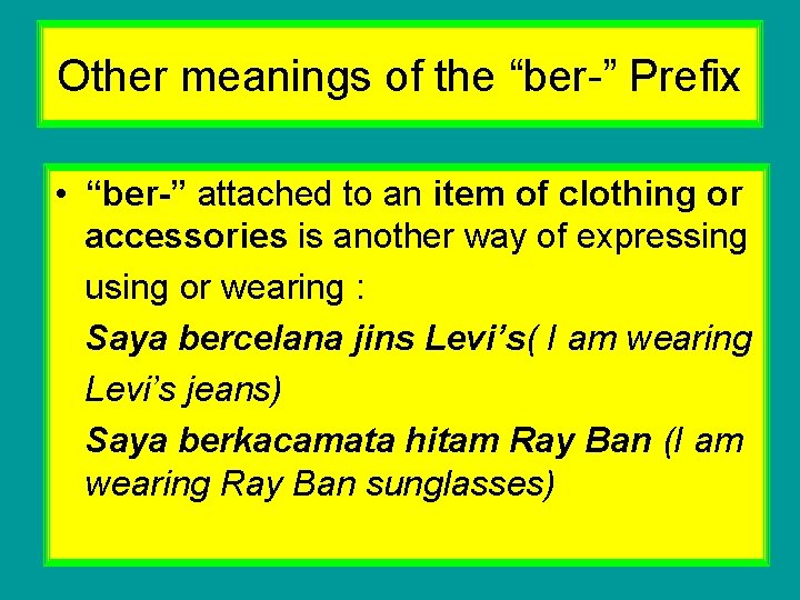 Indonesian Verbs Actions speak louder than words Types
