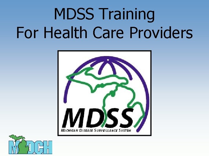 MDSS Training For Health Care Providers The Michigan