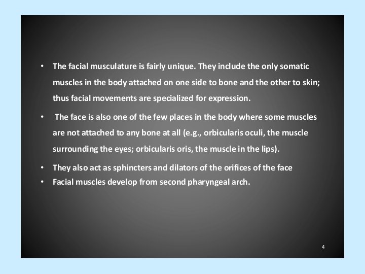 FACE AND SCALP Objectives 1 Name the branches