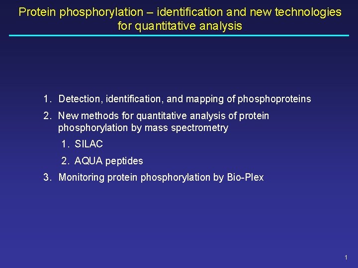 Protein phosphorylation identification and new technologies for ...