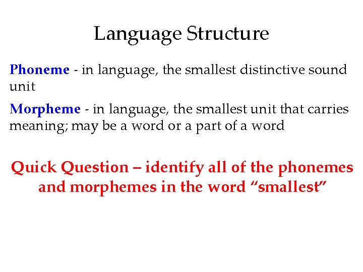 Language Chapter 9 Lecture 2 When we speak
