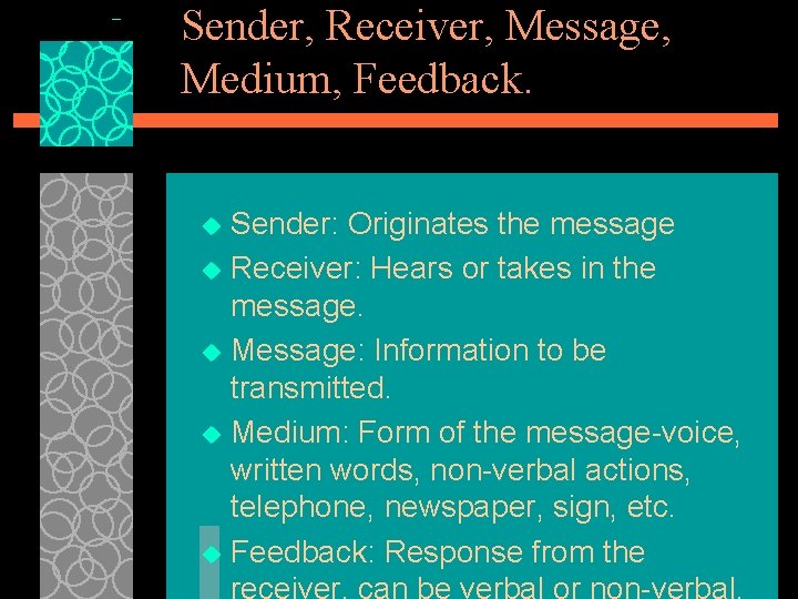 Communications Interpret elements of verbal and nonverbal communication
