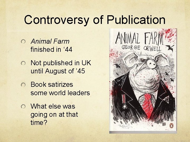 Animal Farm By George Orwell Overview of Slideshow