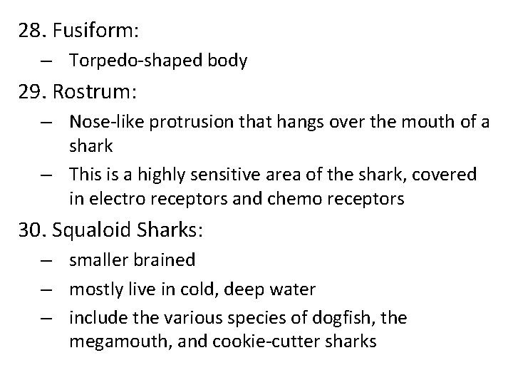 Unit 7 Exam Review 1 Chondrichthyes cartilage fish