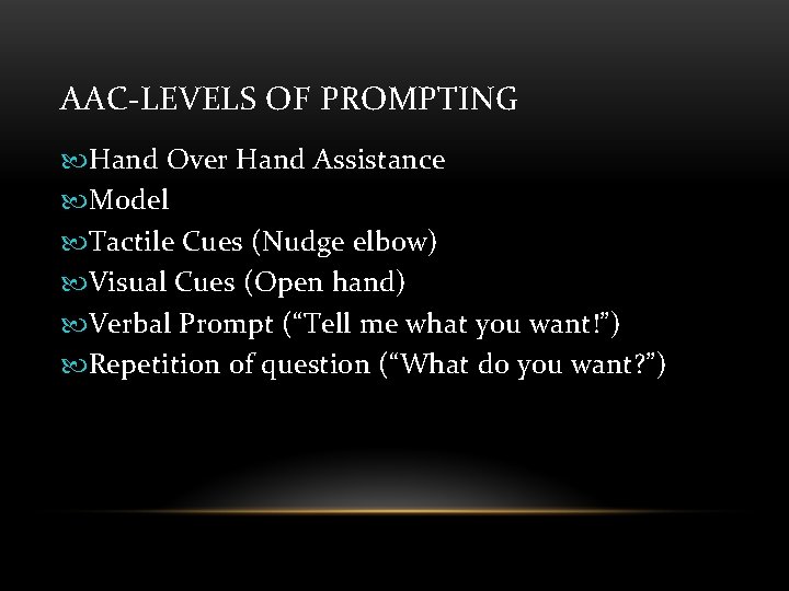 AUGMENTATIVE AND ALTERNATIVE COMMUNICATION AAC FORMS OF AAC