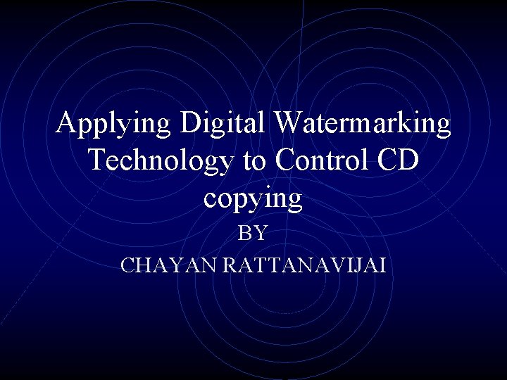 Applying Digital Watermarking Technology to Control CD copying