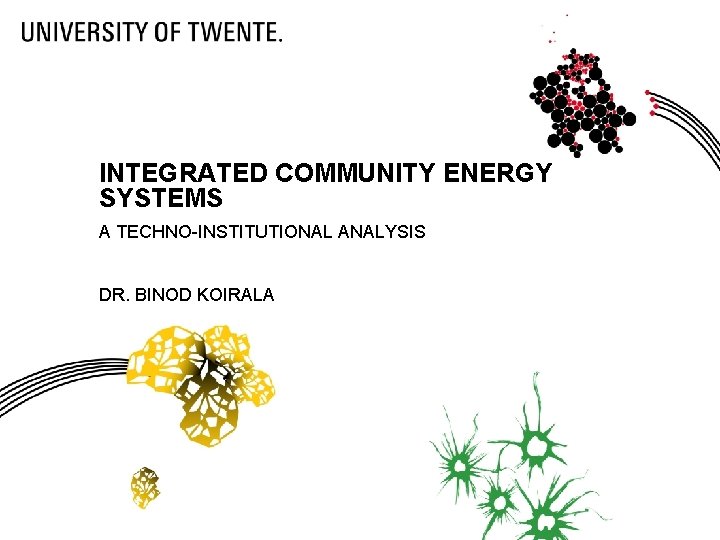 INTEGRATED COMMUNITY ENERGY SYSTEMS A TECHNOINSTITUTIONAL ANALYSIS DR