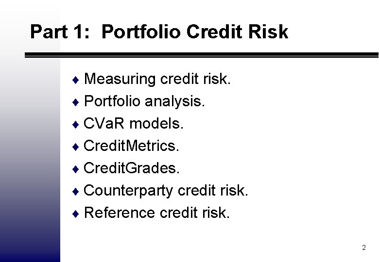 Stochastic Methods in Credit Risk Modelling Valuation and