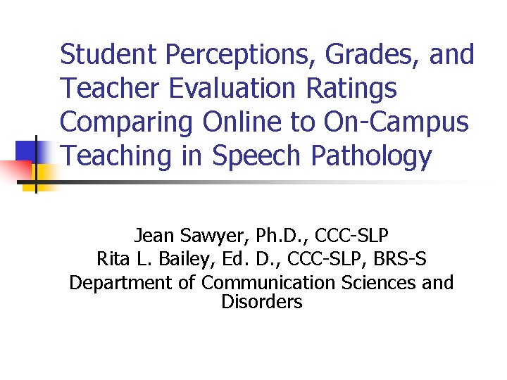Student Perceptions Grades and Teacher Evaluation Ratings Comparing
