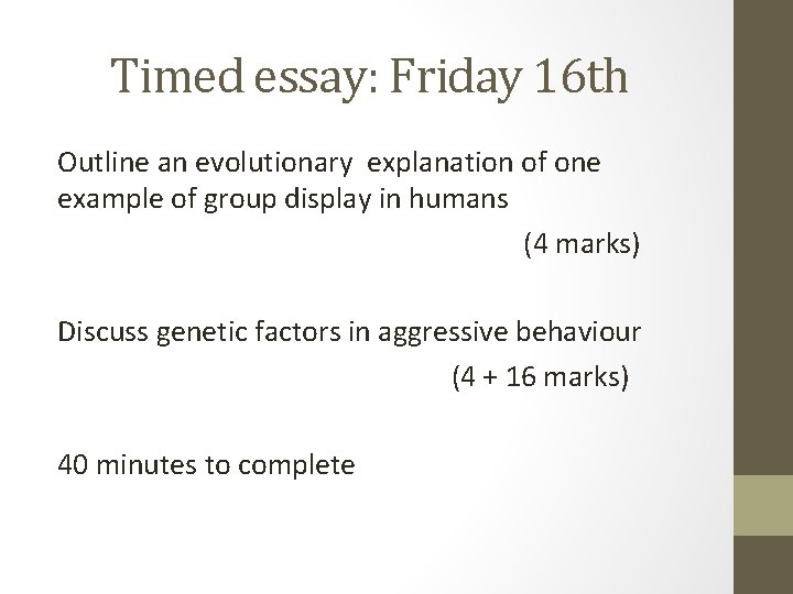 Timed essay Friday 16 th Outline an evolutionary