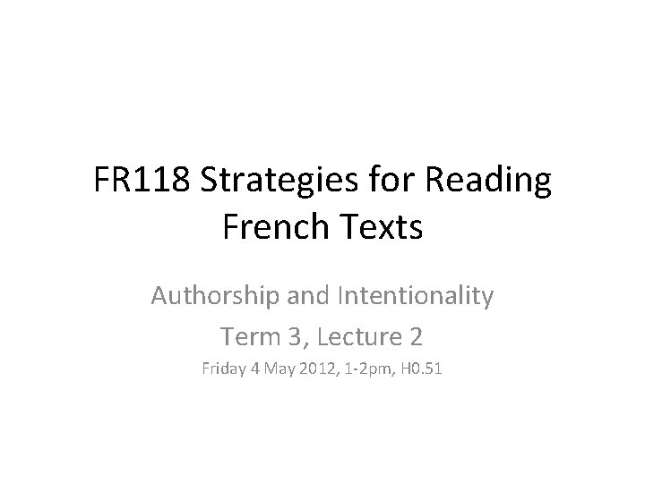 FR 118 Strategies for Reading French Texts Authorship
