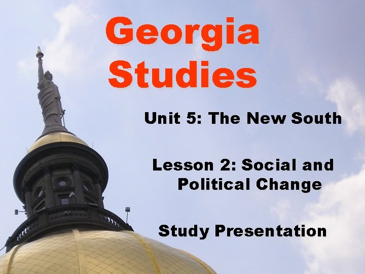 Georgia Studies Unit 5 The New South Lesson