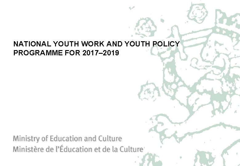 NATIONAL YOUTH WORK AND YOUTH POLICY PROGRAMME FOR