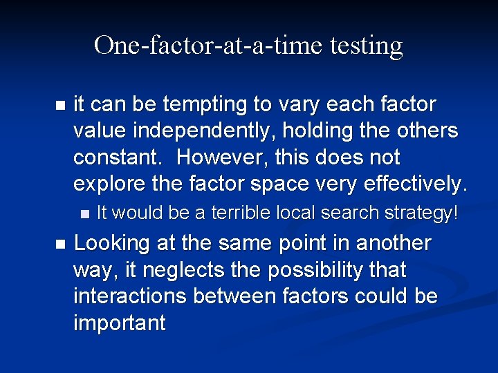 Common Design Problems Masking factor effects 2 Uncontrolled