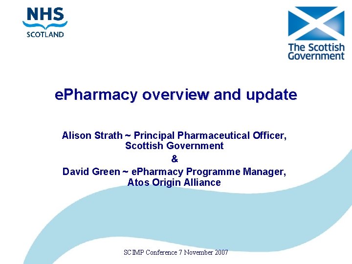 e Pharmacy overview and update Alison Strath Principal