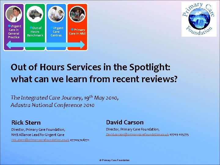 Urgent Care in General Practice Out of Hours