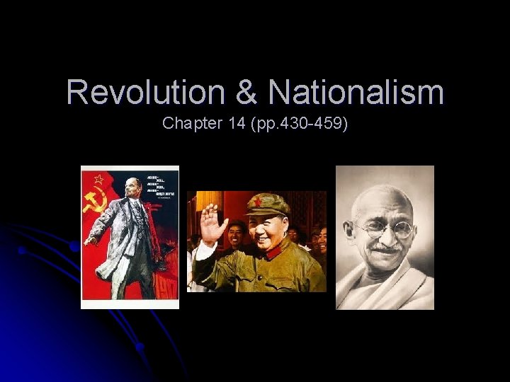 Revolution Nationalism Chapter 14 pp 430 459 Revolution