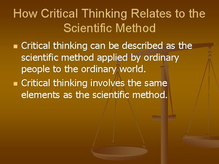 Critical Thinking Implementing the hypothesis and supporting evidence