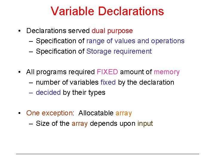 Pointers Variable Declarations Declarations served dual purpose ...