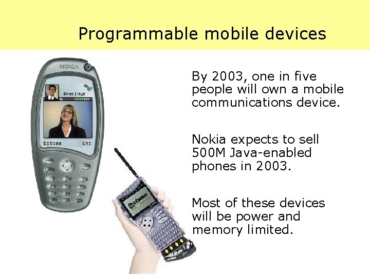 ProofCarrying Code Programmable mobile devices By 2003 one
