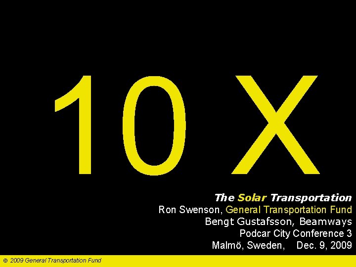 10 X The Solar Transportation Ron Swenson General