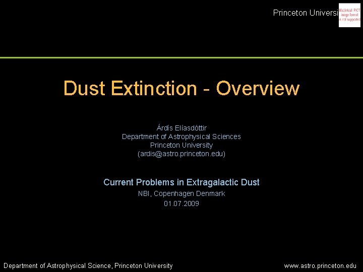 Princeton University Dust Extinction Overview rds Elasdttir Department