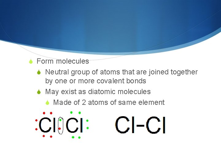 UNIT 4 Bonding and Stereochemistry Stable Electron Configurations