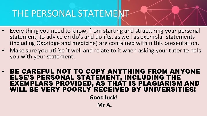 THE PERSONAL STATEMENT THE PERSONAL STATEMENT Every thing