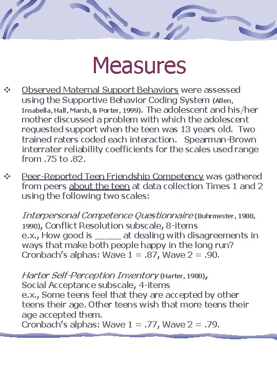 Maternal Support Behaviors and the Development of Peer