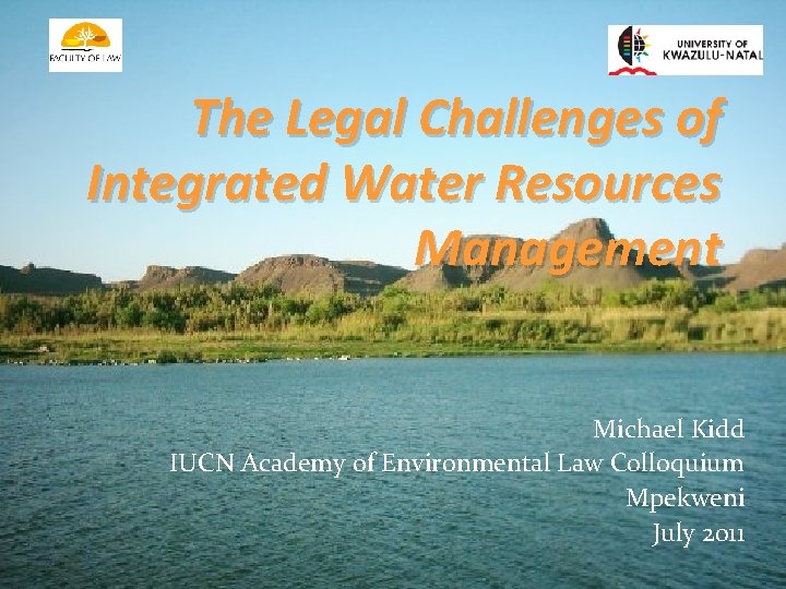 The Legal Challenges of Integrated Water Resources Management