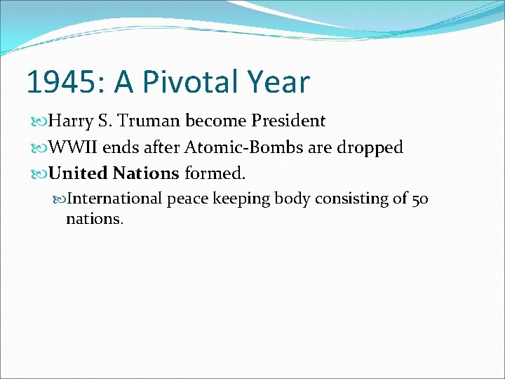 The Cold War 1945 A Pivotal Year Harry