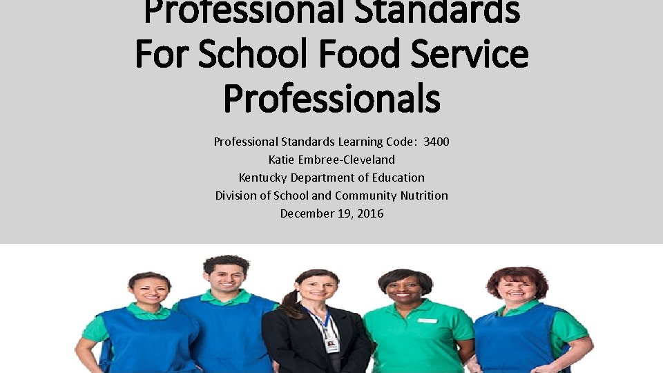 Professional Standards For School Food Service Professionals Professional