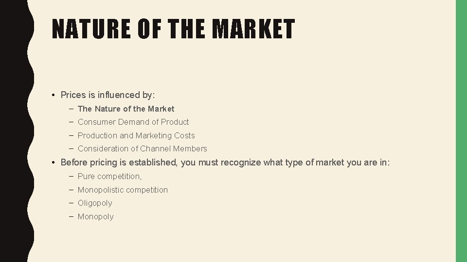WHAT DETERMINES PRICE NATURE OF THE MARKET Prices