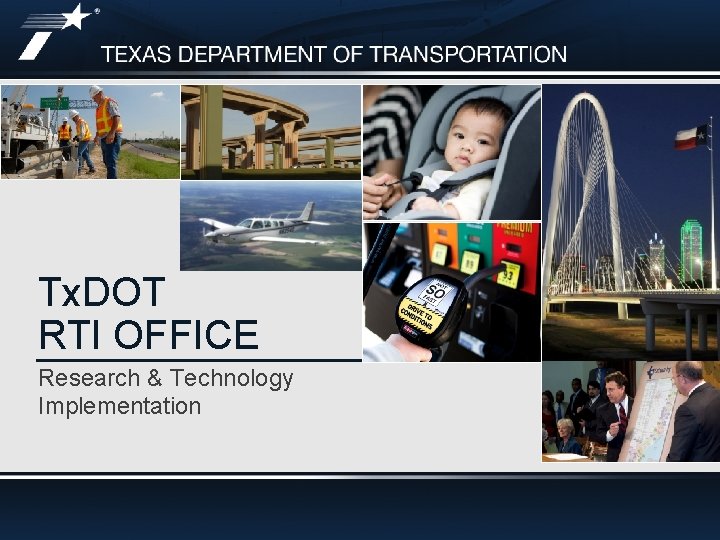 Tx DOT RTI OFFICE Research Technology Implementation REVIEW