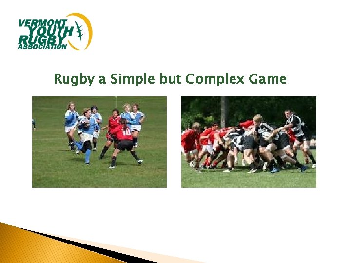 Parents Presentation Introduction to Rugby Rugby a Simple