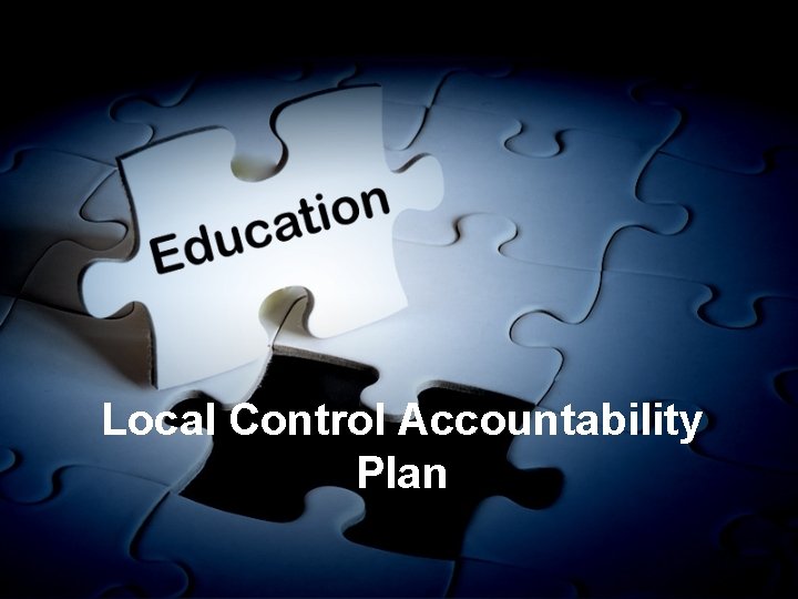 Local Control Accountability Plan The Year in Review