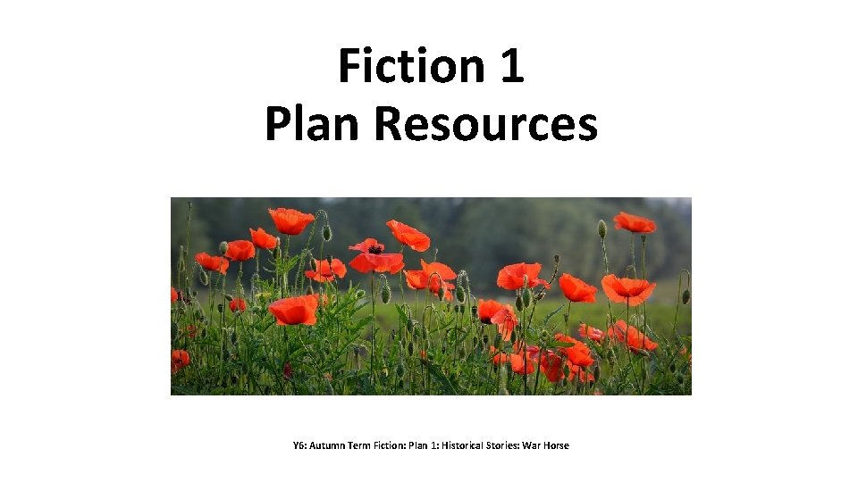 Fiction 1 Plan Resources Y 6 Autumn Term