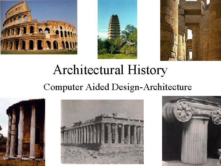Architectural History Computer Aided DesignArchitecture Historical ...