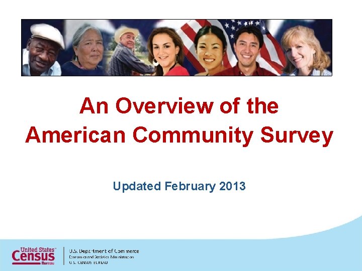 An Overview of the American Community Survey Updated
