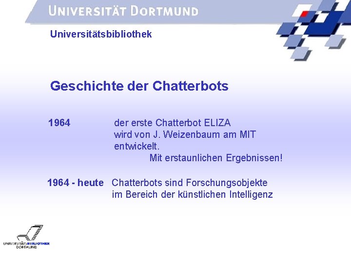 UNIVERSITTSBIBLIOTHEK Universittsbibliothek ASKademicus der Chatterbot ...