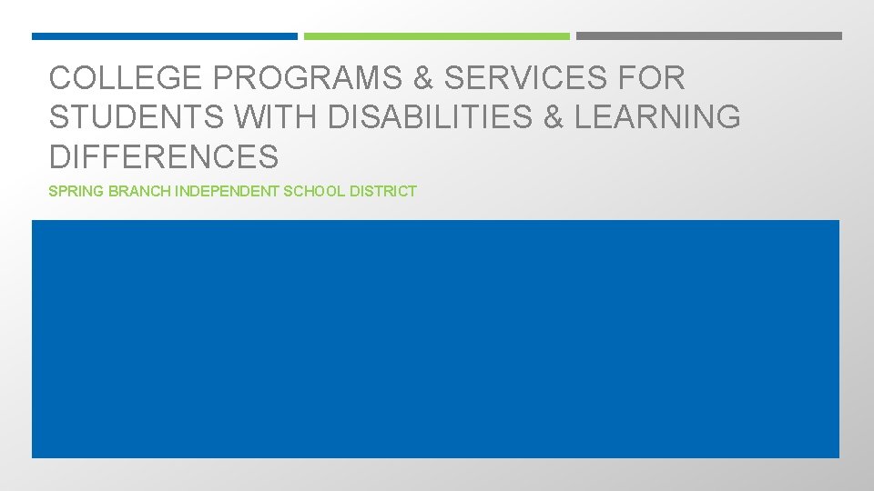 COLLEGE PROGRAMS SERVICES FOR STUDENTS WITH DISABILITIES LEARNING