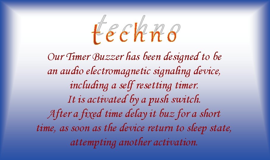 techno The Timer Buzzer 3 8 Presentation www