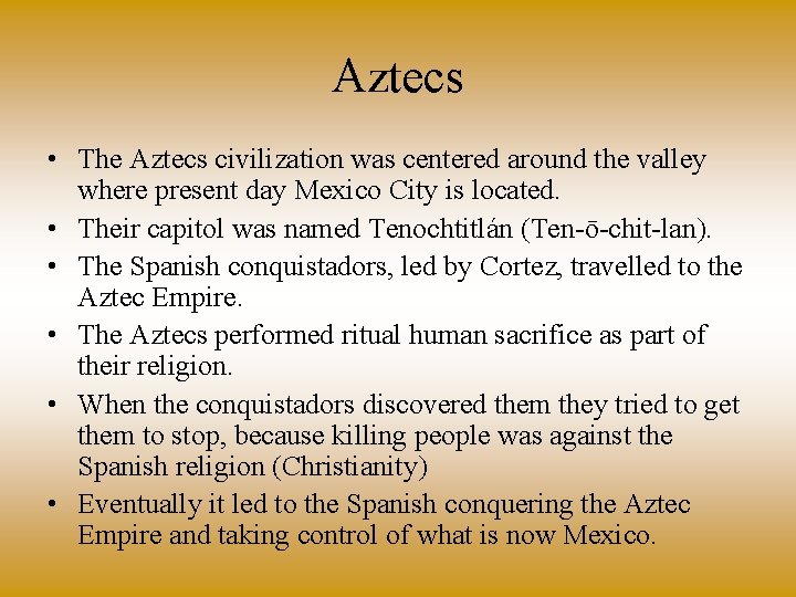 Ch 1 Native American Groups Vocabulary conquistadors habitat