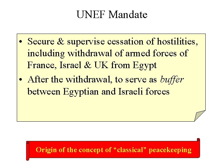 THE SUEZ CRISIS AND THE FIRST UN PEACEKEEPING