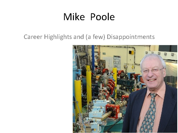 Mike Poole Career Highlights and a few Disappointments
