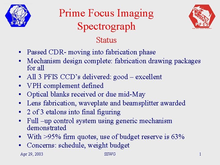 Prime Focus Imaging Spectrograph Status Passed CDR moving