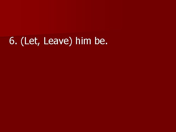 Troublesome Words Can and May Can is used