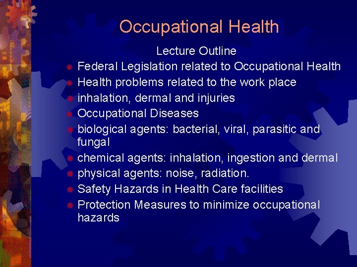 Occupational Health Lecture Outline Federal Legislation related to