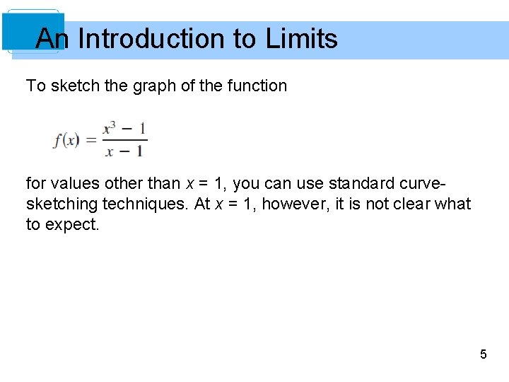 Limits and Their Properties Copyright Cengage Learning All