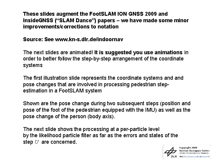 These slides augment the Foot SLAM ION GNSS